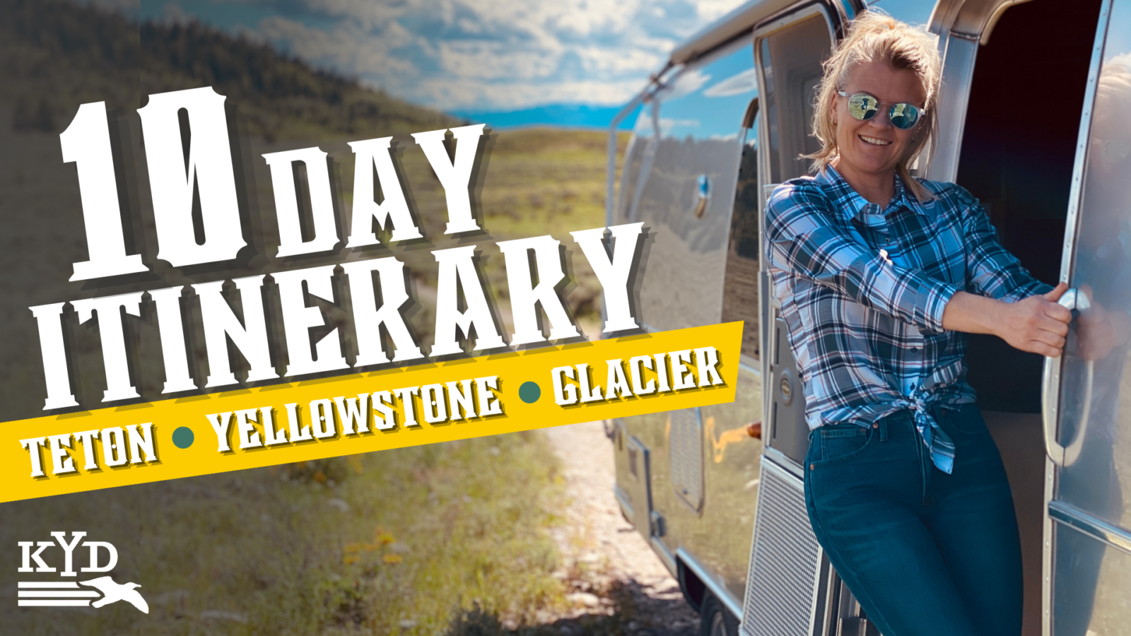 RV Itinerary: Tetons, Yellowstone and Glacier NP - Keep Your Daydream